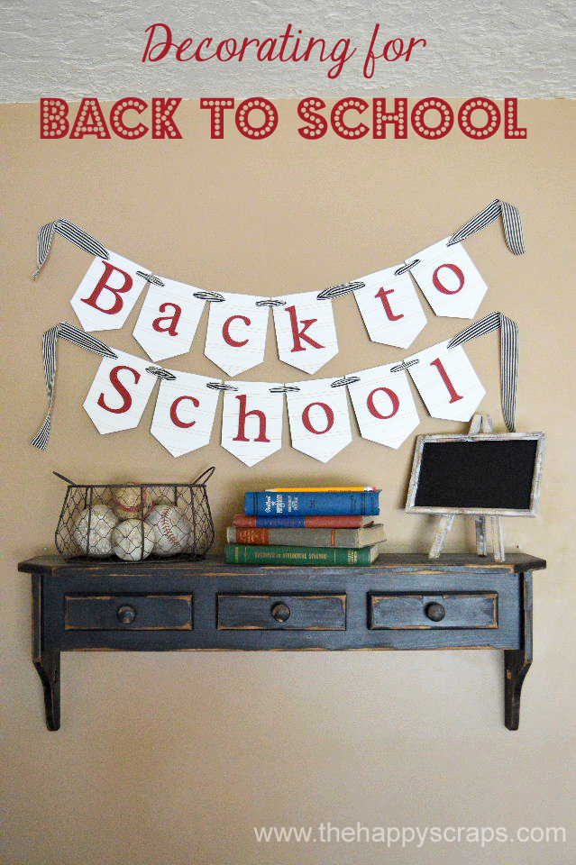 Decorating for Back to School - The Happy Scraps