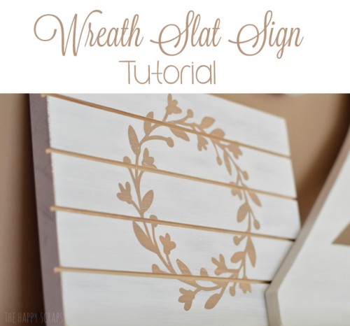 Wreath Slat Sign Tutorial - The Happy Scraps