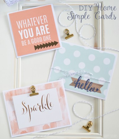 Simple DIY Home Cards - The Happy Scraps