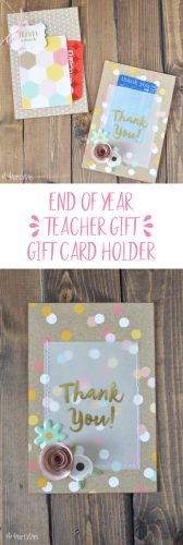 End of Year Teacher Gift - Gift Card Holder - The Happy Scraps